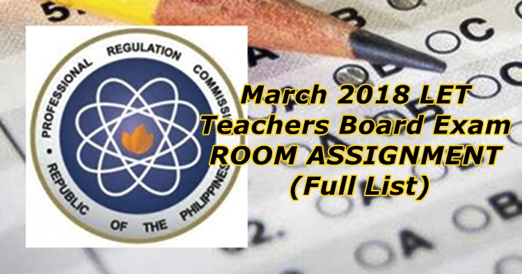 March 2018 LET Teachers Board Exam ROOM ASSIGNMENT (Full List)