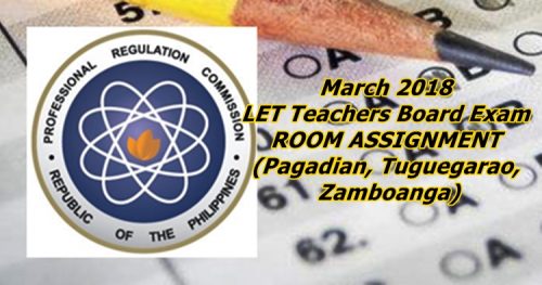 March 2018 LET Teachers Board Exam ROOM ASSIGNMENT (Tuguegarao ...