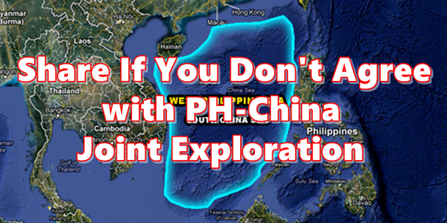 Share If You Don't Agree With PH-China Joint Exploration Of West PH Sea