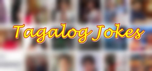 Tagalog Jokes: Funniest Jokes That Will Surely Make Your Day