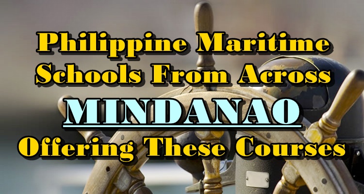 Philippine Maritime Schools In MINDANAO Offering These Courses