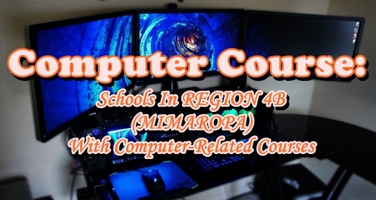 Computer Course: Schools In Region 4B With Computer-Related Courses