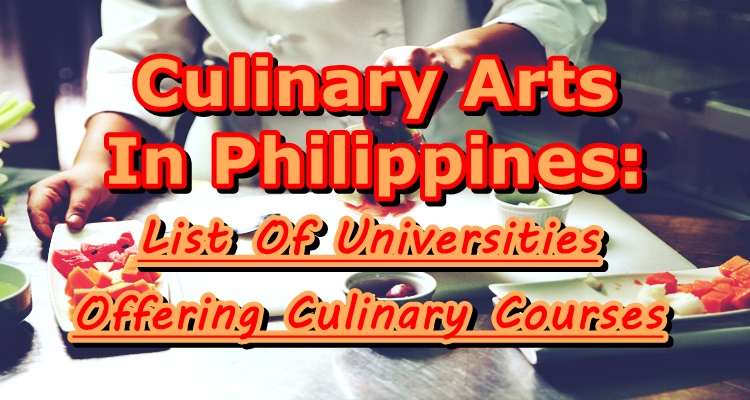 Culinary Arts In Philippines: Universities Offering Culinary Courses