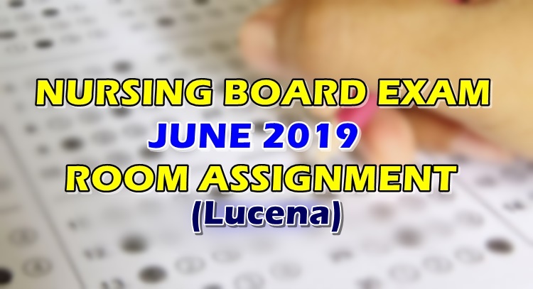 Nursing Board Exam June 2019 Room Assignment (Lucena)