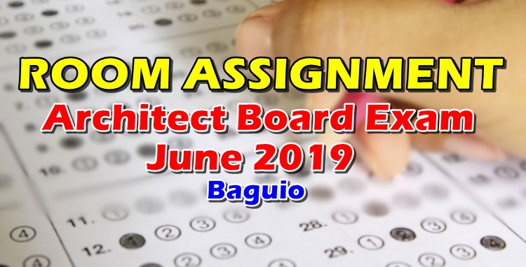 Room Assignment Architect Board Exam June 2019 (Baguio)
