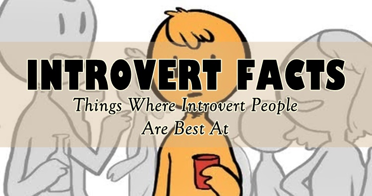 INTROVERT FACTS - Things Where Introvert People Are Best At