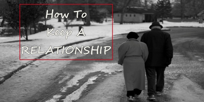 How To Keep A Relationship According To Old People