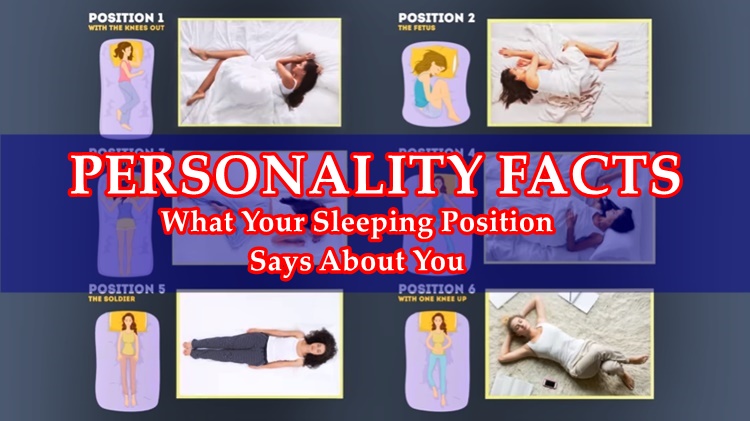 PERSONALITY FACTS - What Your Sleeping Position Says About You