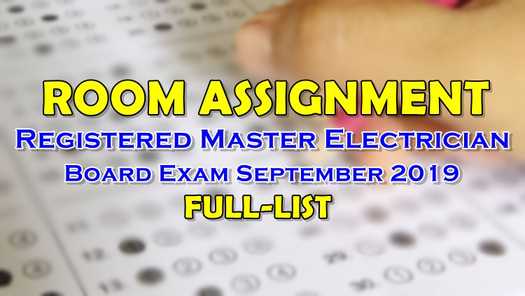 Room Assignment Master Electrician Board Exam September 2019