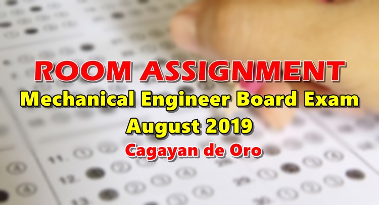 Room Assignment Mechanical Engineer Board Exam August 2019 (Cagayan)