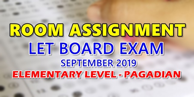 Room Assignment LET Board Exam September 2019 Elementary - Pagadian