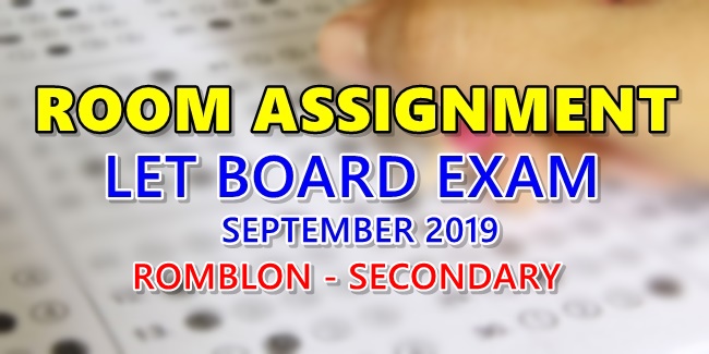 Room Assignment LET Board Exam September 2019 Romblon-Secondary