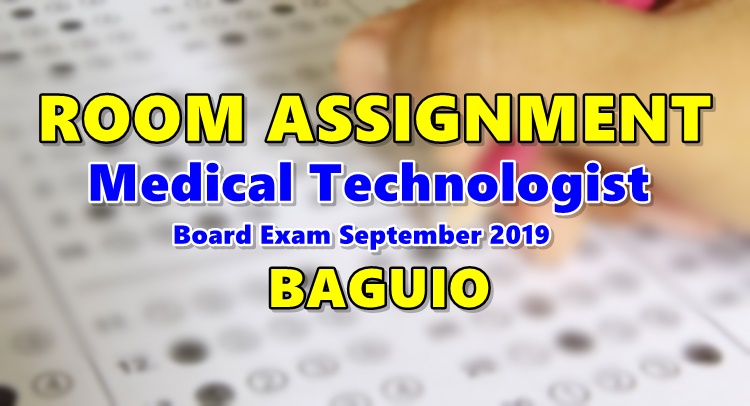 Room Assignment MedTech Board Exam September 2019 (Baguio)