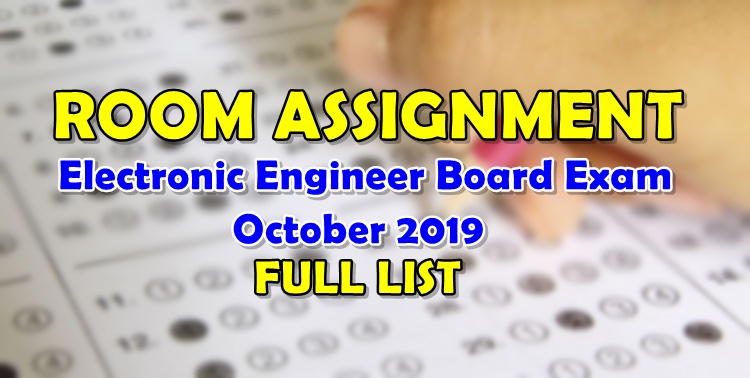 Room Assignment Electronic Engineer Board Exam October 2019