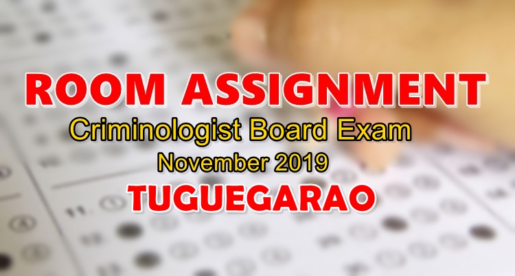 Room Assignment Criminologist Board Exam November 2019 (Tuguegarao)
