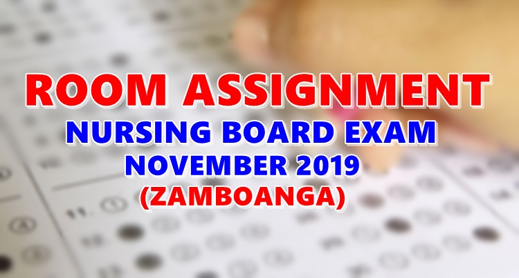 Room Assignment Nursing Board Exam November 2019 (Zamboanga)
