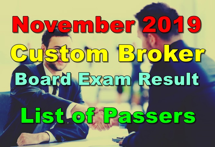 Custom Broker Board Exam Result November 2019 - List of Passers