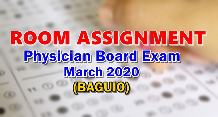 Room Assignment Physician Board Exam March 2020 (Baguio)