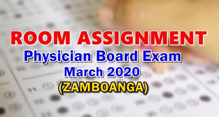 Room Assignment Physician Board Exam March 2020 (Zamboanga)