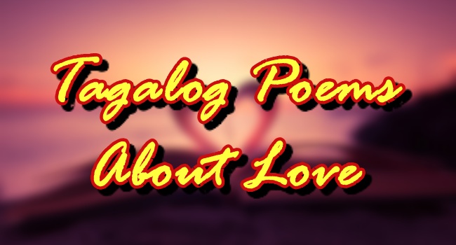 Tagalog Poem About Love: Examples Of Tagalog Poems About Love