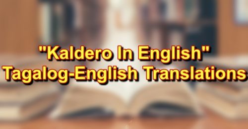 Kaldero In English: Tagalog-English Translation Of "Kaldero"