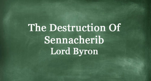 The Destruction Of Sennacherib - Poem By Lord Byron