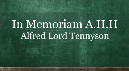 In Memoriam AHH - A Poem By Alfred, Lord Tennyson