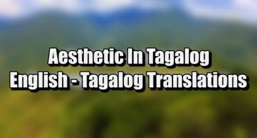 Aesthetic In Tagalog: English To Tagalog Translations