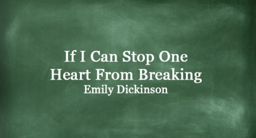 If I Can Stop One Heart From Breaking - Poem By Emily Dickinson