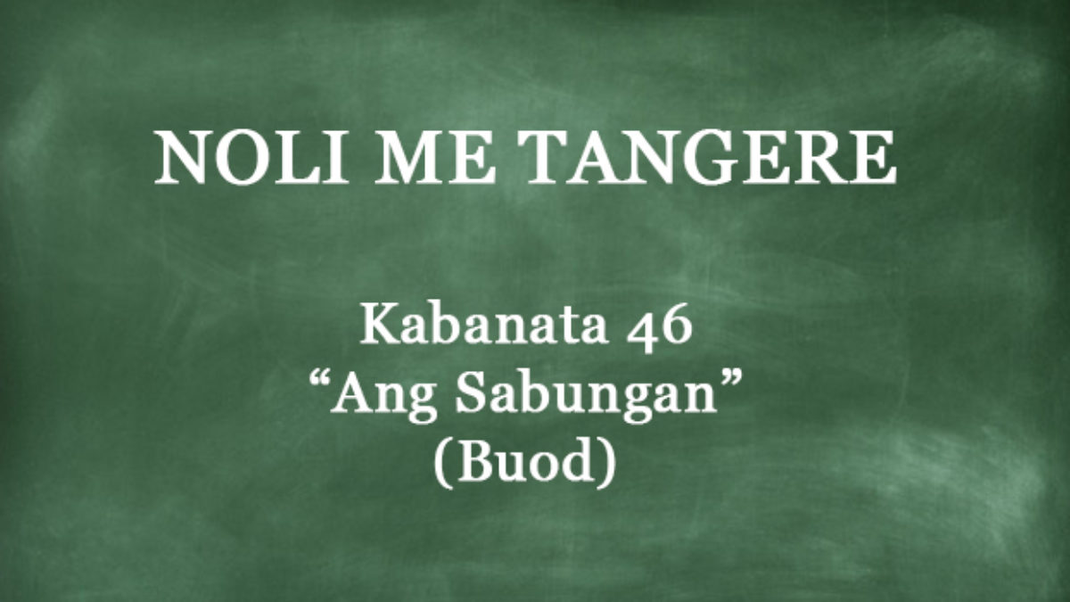 Buod Ng Noli Me Tangere Lahat Ng Kabanata | lahatkibo