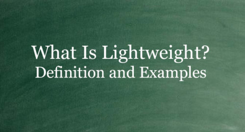 What Is Lightweight? Definition And Usage Of This Term