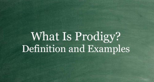 What Is Prodigy? Definition And Usage Of This Term