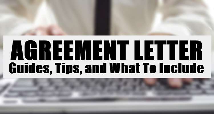 Agreement Letter - Guides, Tips, and What To Include