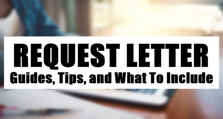 Request Letter Sample - Guides, Tips, and What To Include