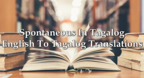 Purpose In Tagalog – English To Tagalog Translations