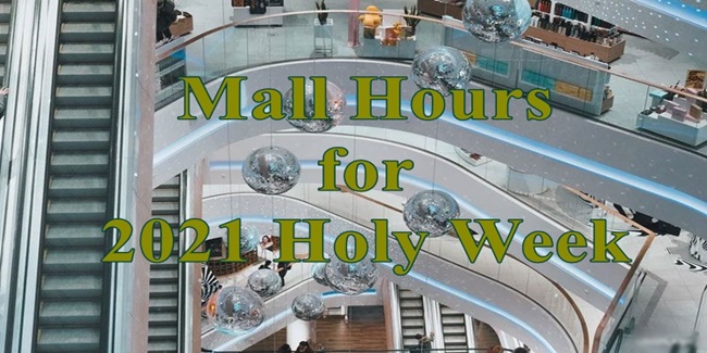 Holy Week 2021: Malls Operating Hours For Holy Week Amid ECQ