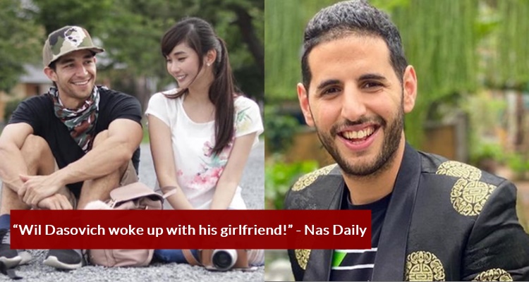 Wil Dasovich ‘Woke up w/ his girlfriend’, Nas Daily Surprisingly Revealed