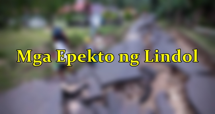 Epekto ng Lindol: Anu-ano ang mga Ito?