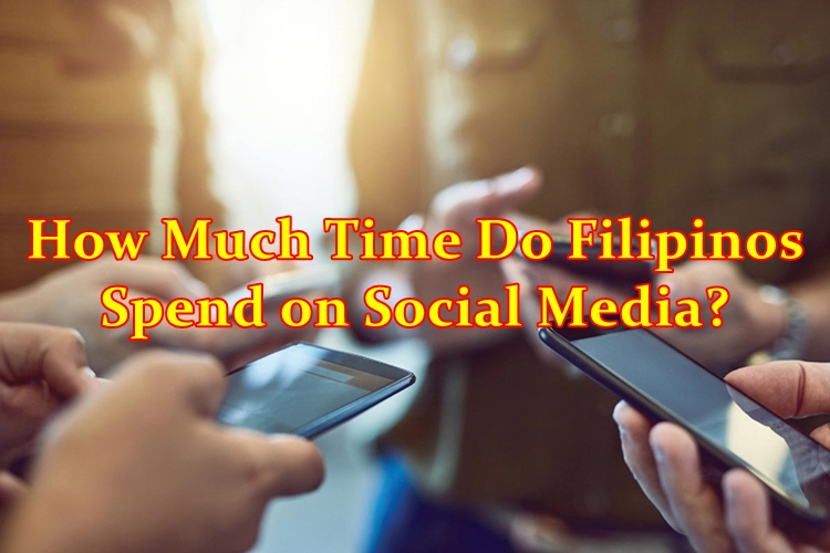 How Much Time Do Filipinos Spend on Social Media? (Answer)
