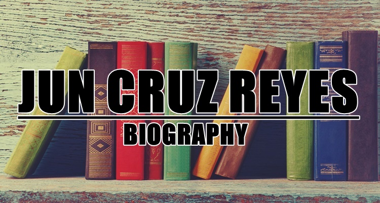 Jun Cruz Reyes Biography and His Awards & Achievements