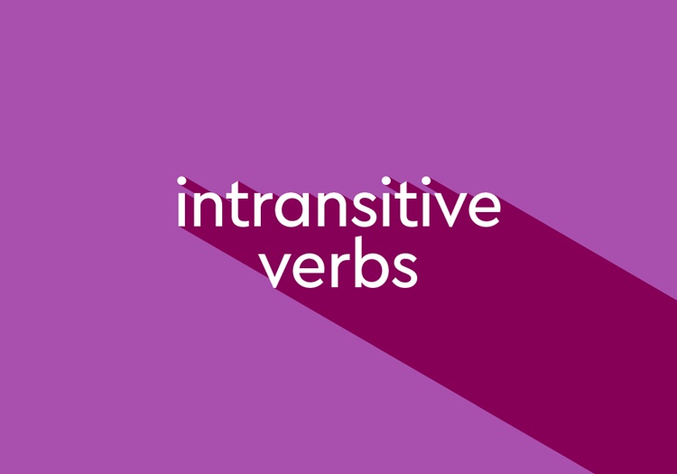 Intransitive Verb Examples & How They Function in a Sentence