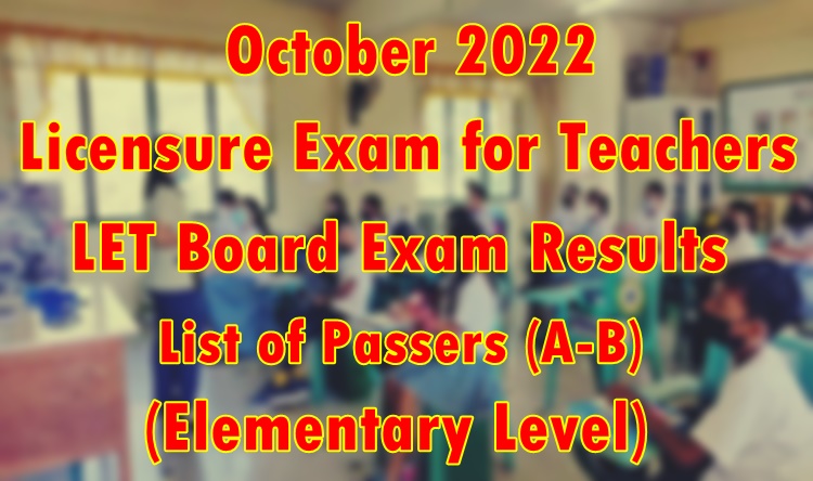 LET Exam Result October 2022 – Elementary Passers (A-B)