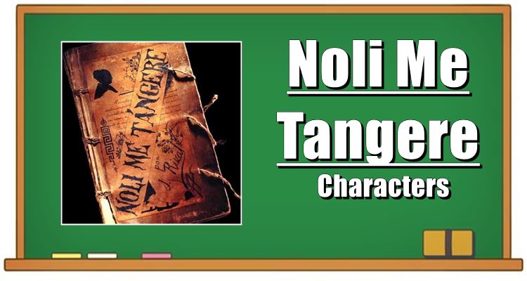 Noli Me Tangere Characters - List Of Main and Minor Characters Of The Novel