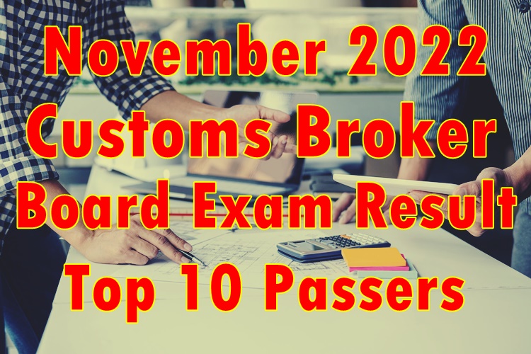 Customs Broker Board Exam Result November 2022 – Top 10 Passers