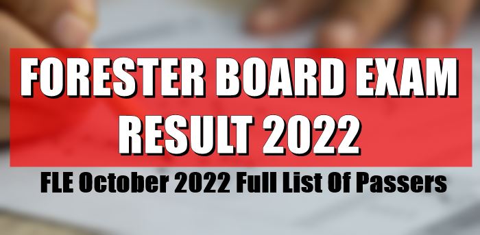 Forester Board Exam Result 2022 Just Released