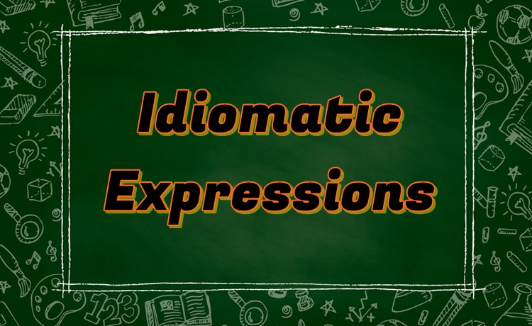 What Is Idiomatic Expression? Here are its Meaning & Examples
