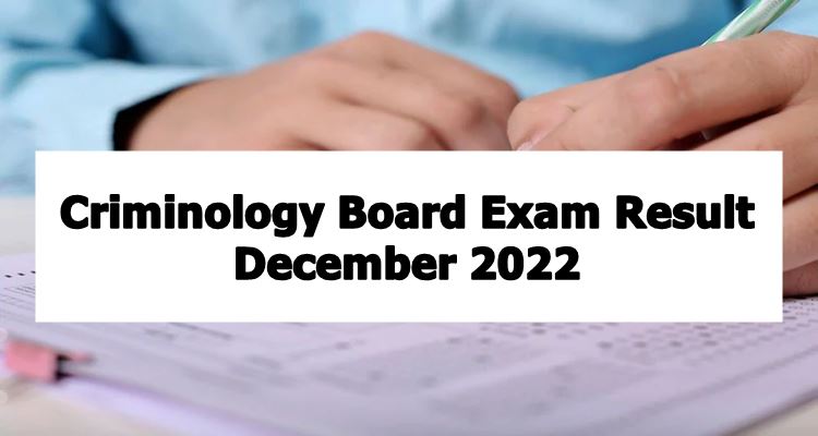 Criminology Board Exam Result December 2022 Just Released Criminology Board Exam Result December 2022 Just Released