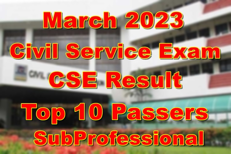 Civil Service Exam Result March 2023 – Top 10 Passers (SubProfessional)