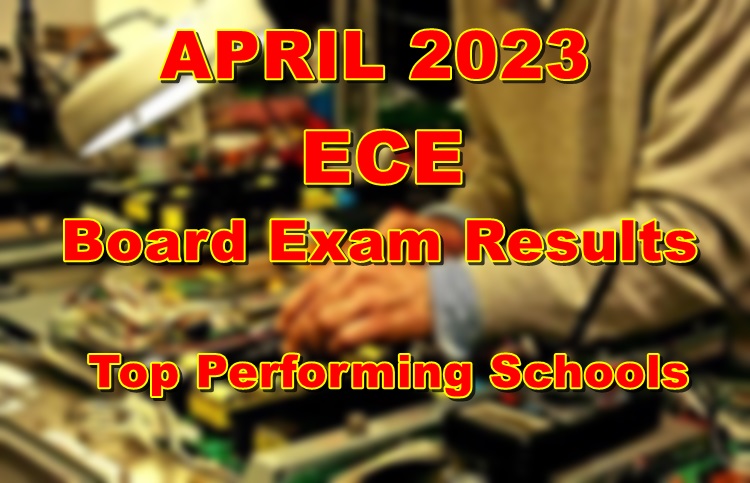 ECE Board Exam Results April 2023 – Top Performing Schools