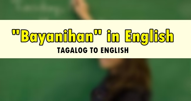 Bayanihan in English - Translate "Bayanihan" in English